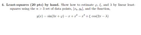 Solved Least Squares Pts By Hand Show How To Chegg Com