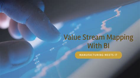 Value Stream Mapping Using Power Bi