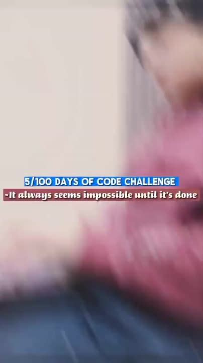 chhavi gajnani on linkedin day5 100daysofcode