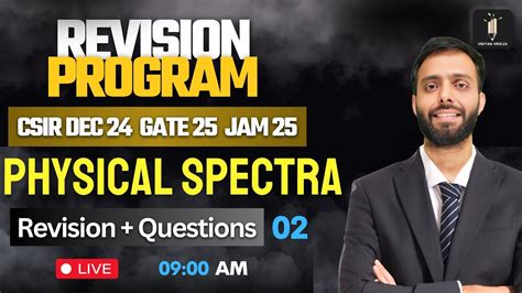 physical spectra 03 revision program 2 o csir net iit gate iit jam