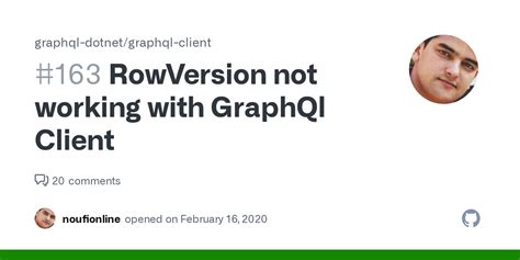 rowversion not working with graphql client · issue 163 · graphql