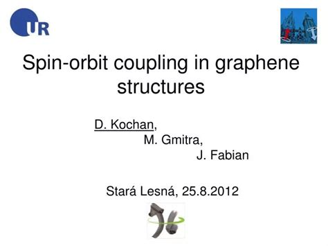 Ppt Spin Orbit Coupling In Graphene Structures Powerpoint Presentation Id 3101072