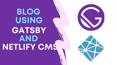 How To Create A Blog With Gatsby And Netlify Cms Reactemplates