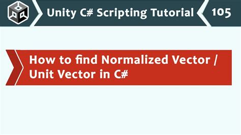 Find Normalized Vector Unit Vector In C Unity C Scripting 105 🚀 Find Normalized Vector Unit Vector In C Unity C Scripting 105 🚀