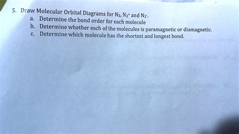 Solved 5 Draw Molecular Orbital Diagrams For Nz Nz And Nz Determine The Bond Order For