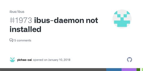 Ibus Daemon Not Installed · Issue 1973 · Ibusibus · Github