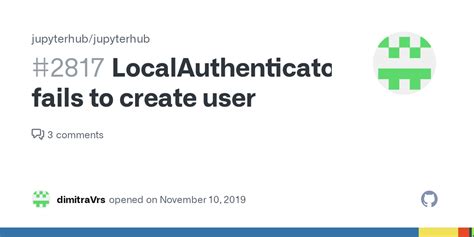 LocalAuthenticator Fails To Create User Issue Jupyterhub Jupyterhub GitHub