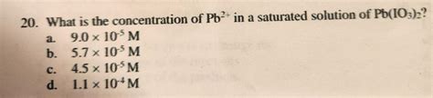 Solved What Is The Concentration Of Pb2 ﻿in A Saturated