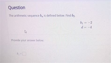 solved the arithmetic sequence bn is defined below find b3