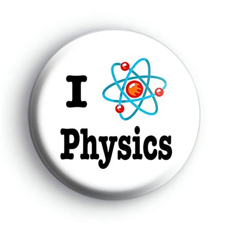 I Love Physics 2 Badge Kool Badges