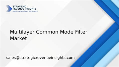 Multilayer Common Mode Filter Market Size Future Growth And Forecast 2033