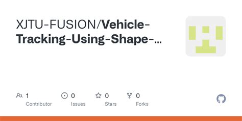 Github Xjtu Fusionvehicle Tracking Using Shape Dependent Mixture