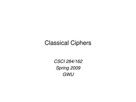Ppt Classical Ciphers Powerpoint Presentation Free Download Id6614359