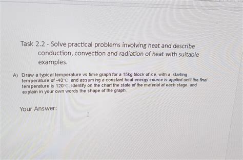 Solved Task Solve Practical Problems Involving Heat Chegg