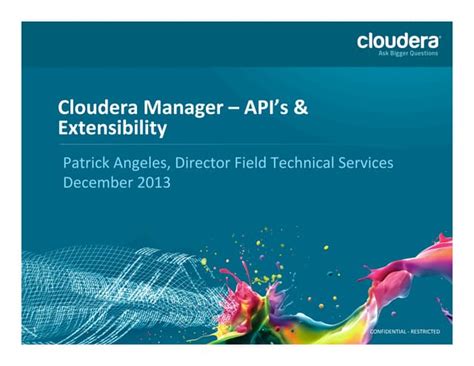 extending and automating cloudera manager via api ppt