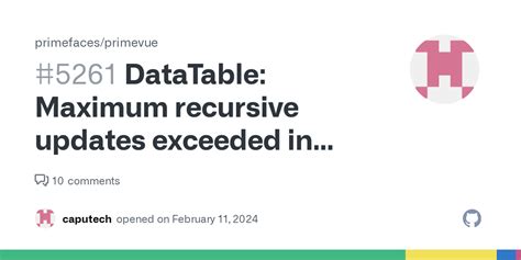 Datatable Maximum Recursive Updates Exceeded In Component · Issue