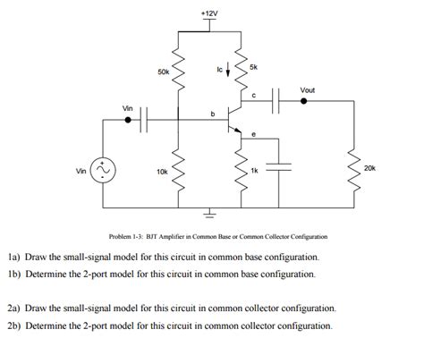 solved draw the small signal model for this circuit in