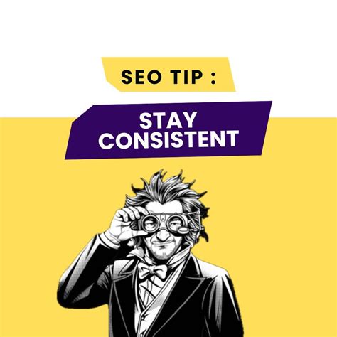Consistency Is The Cornerstone Of Success In The Digital World A