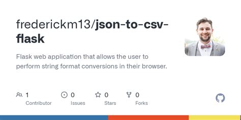 GitHub Frederickm Json To Csv Flask Flask Web Application That Allows The User To Perform