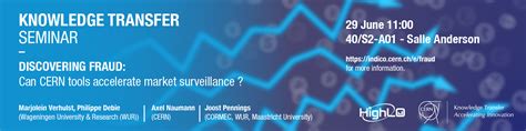 Discovering Fraud Can CERN Tools Accelerate Market Surveillance June Indico