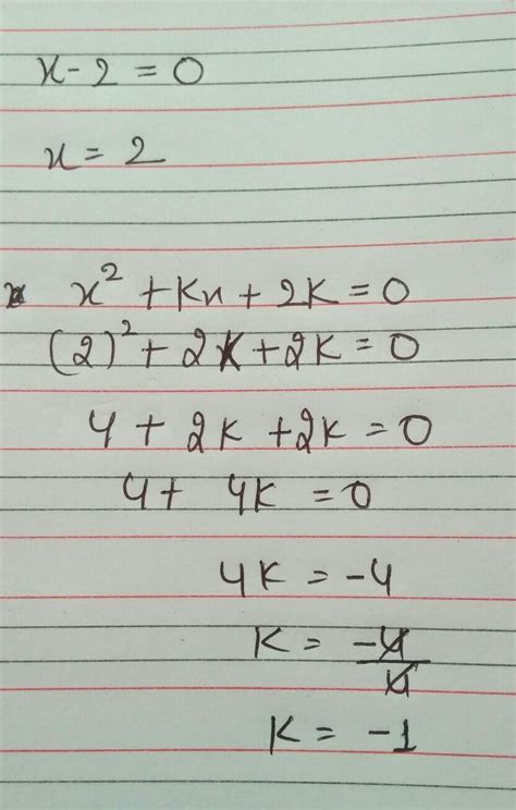 find the value of k, if x-2 is factor of p (x)=x^2+kx+2k - Brainly.in
