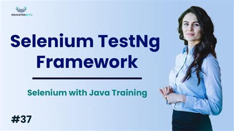 Educationnest On Linkedin Crack The Code Selenium Testng Framework