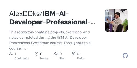 GitHub AlexDDks IBM AI Developer Professional Certificate This Repository Contains Projects