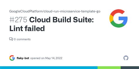 Cloud Build Suite Lint Failed Issue Googlecloudplatform Cloud Run Microservice
