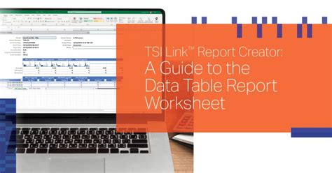 Simplify Your Data Management With The Tsi Link™ Data Table Report