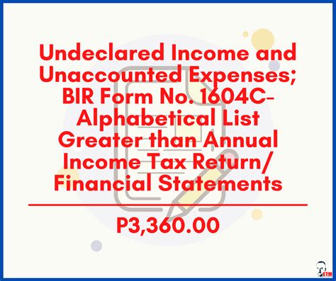 Undeclared Income And Unaccounted Expenses Bir Form No 1604c Alphabe