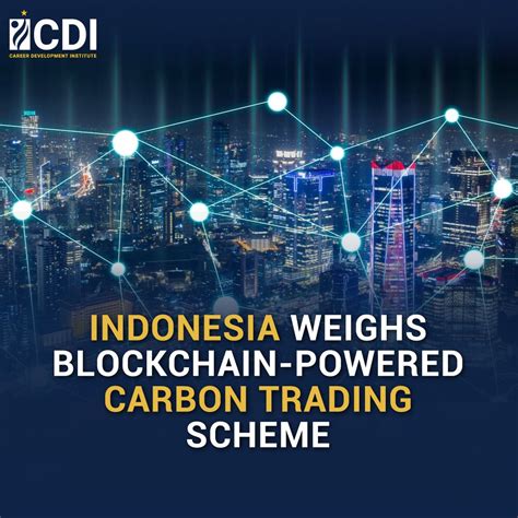 Indonesia Weighs Blockchain Powered Carbon Trading Scheme Artofit