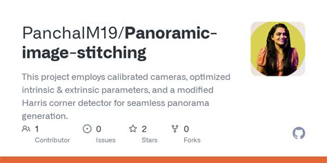 Github Panchalm19panoramic Image Stitching This Project Employs Calibrated Cameras