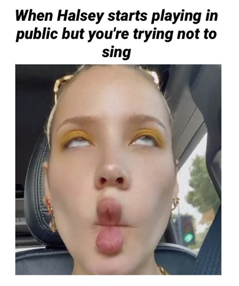 Halsey Meme Halsey