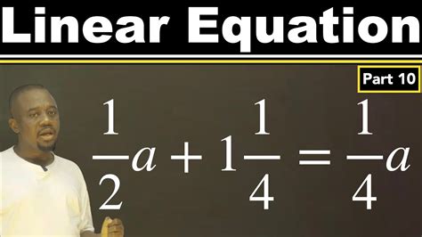 Part 10 Linear Equation How To Solve Linear Equation Examples Youtube
