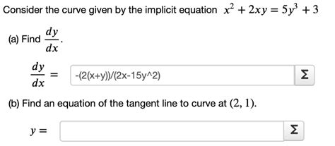Solved Consider the curve given by the implicit equation x² Chegg