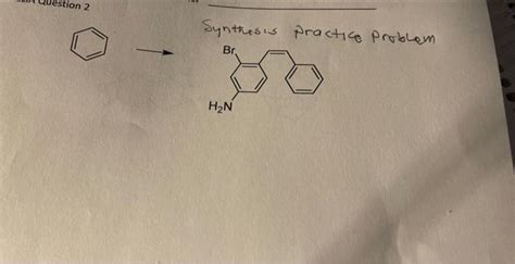 Solved Synthesis Practice Problem Chegg Com