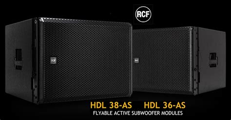 Rcf Présente Deux Nouveaux Subs Le Hdl 38 As Et Le 36 As Soundlightup