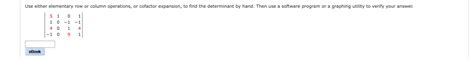solved use either elementary row or column operations or