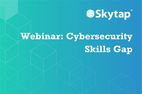 Webinar Cybersecurity Skills Gap Skytap Virtual It Labs