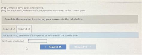Solved 1 A Compute Days Sales Uncollected 1 B For