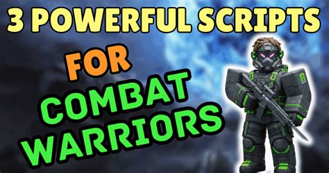 3 Powerful Roblox Scripts For Combat Warriors