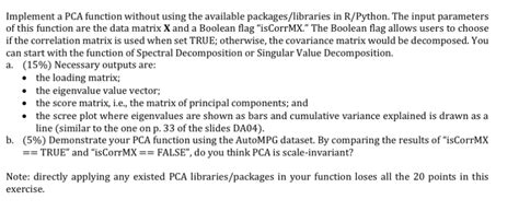 solved implement a pca function without using the available