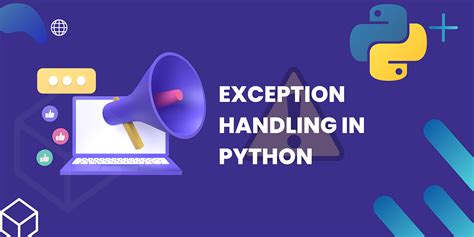 Exception Handling In Python — Complete Guide By Hema Kalyan Murapaka