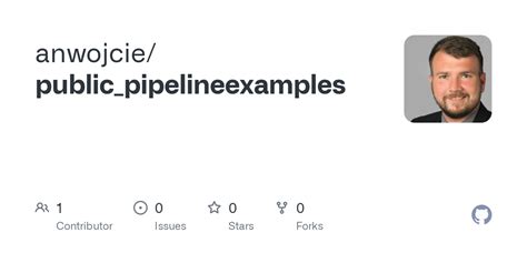 GitHub Anwojcie Public Pipelineexamples