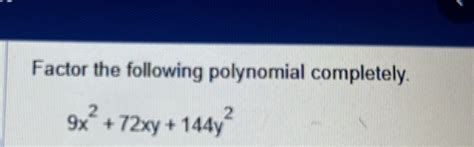 Solved Factor The Following Polynomial