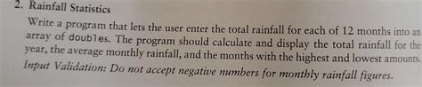solved 2 rainfall statistics write a program that lets the