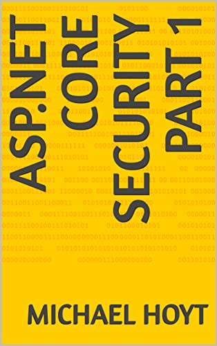 ASP NET Core Security Part EBook Hoyt Michael Amazon In Kindle Store