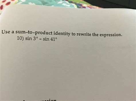 solved use a sum to product identity to rewrite the