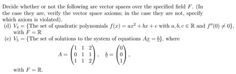 Solved Decide Whether Or Not The Following Are Vector Chegg