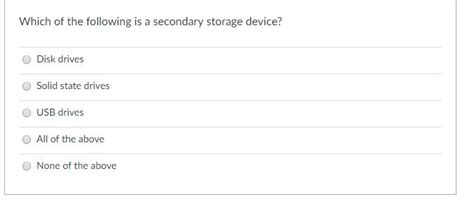 Solved Which Of The Following Is A Secondary Storage Device Chegg Com